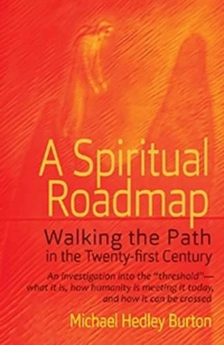 A Spiritual Roadmap - Walking the Path in the Twenty-First Century – Epoche